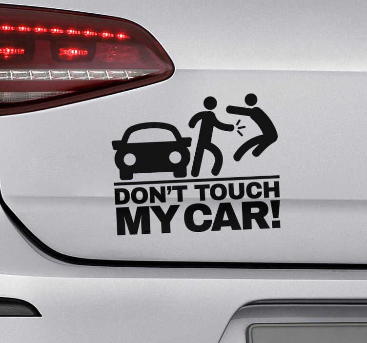 معنی جمله dont touch my car چیست؟ - زبانشناس